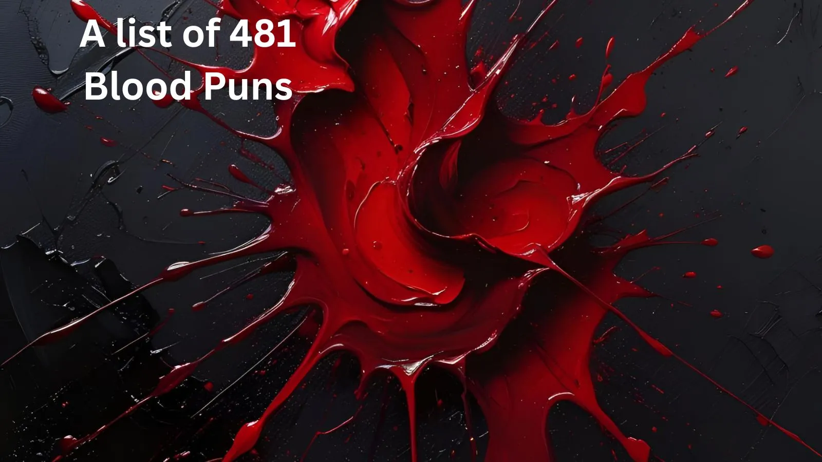 481+These Blood Puns Are Circulating Fast for 2026