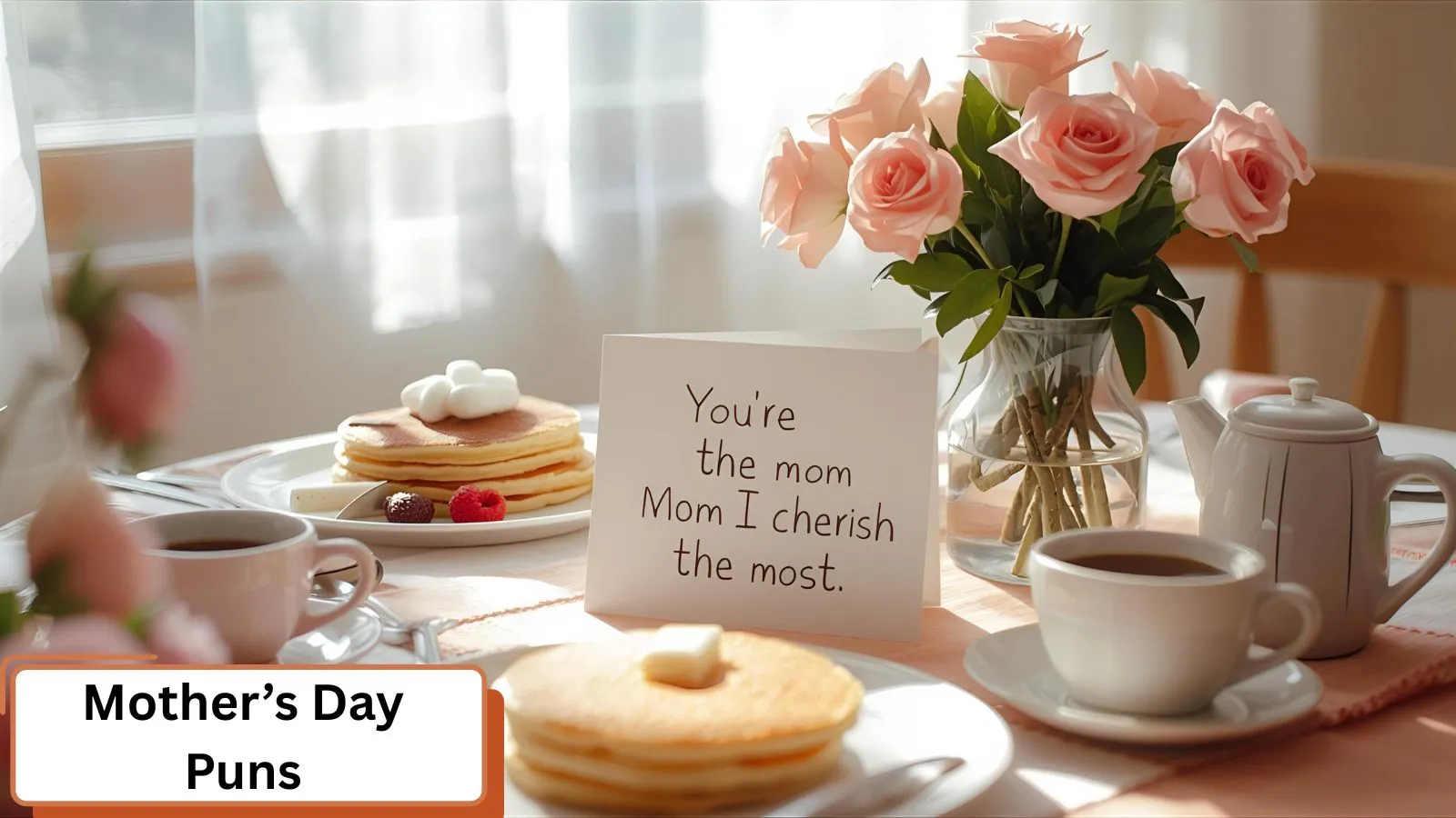 498 Cute Mother’s Day Puns To Show Your Love 2025